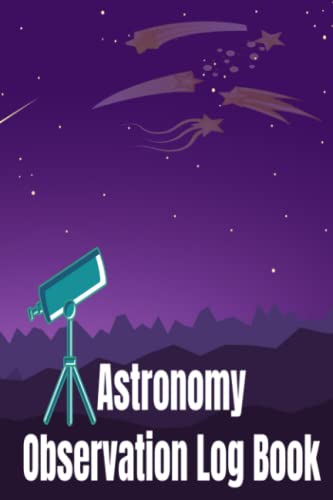 Astronomy Observation Log Book: Night Sky Observers Journal(中古品)の通販はau ...