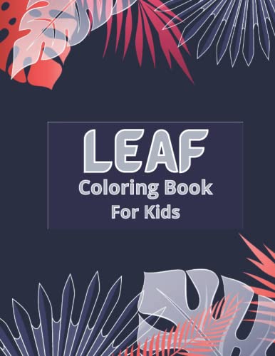Leaf Coloring Book for Kids: Educative%ｶﾝﾏ% Easy and Activity Trees ...