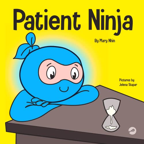 海外製絵本 知育 英語 Patient Ninja: A Children’s Book About Developing Patience and Delayed Gratifiの通販はau ...