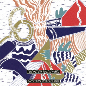 CD / FRONTIER BACKYARD / BACKYARD SESSIONS #002 (初回プレス限定盤)の通販はau PAY マーケット - バンダレコード | au PAY ...