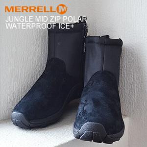MERRELL メレル JUNGLE MID ZIP POLAR WATERPROOF ICE+ ジャングル ミッド ジップ ポーラー ...