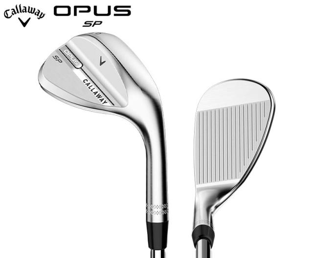 キャロウェイ OPUS SP ウェッジ N.S.PRO MODUS Tour105 スチールシャフト【即納】