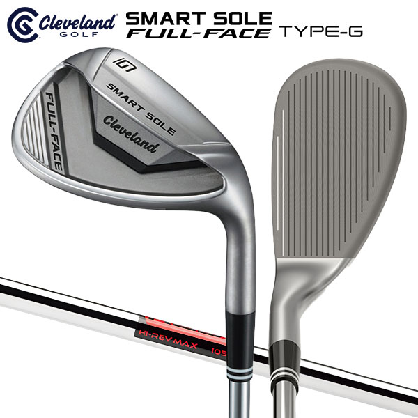【送料無料】クリーブランド ゴルフ スマートソール FULL-FACE TYPE-G ギャップ ウェッジ KBS Hi-Rev MAX105スチールシャフト