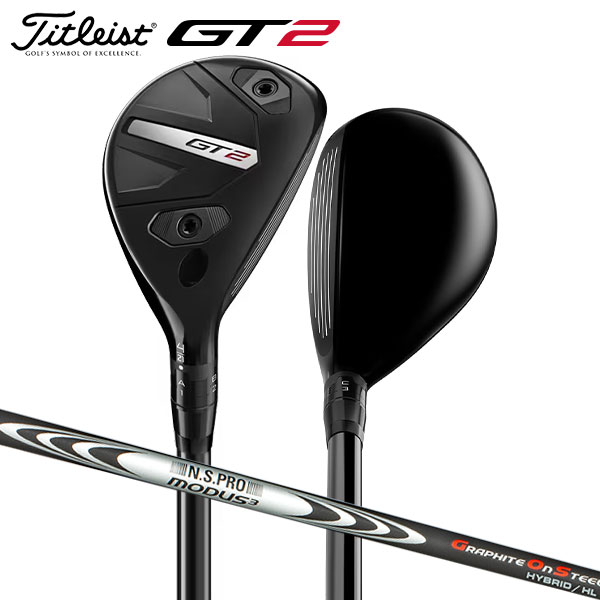 タイトリスト GT2 ユーティリティー N.S.PRO MODUS3 HYBRID GOST シャフト【即納】