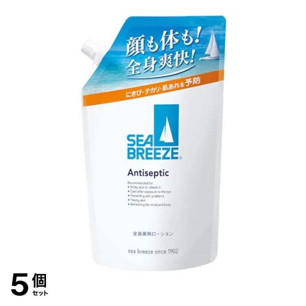 5個セット クーポン有 シーブリーズ アンティセプティック f 全身薬用ローション 詰め替え用 700mL