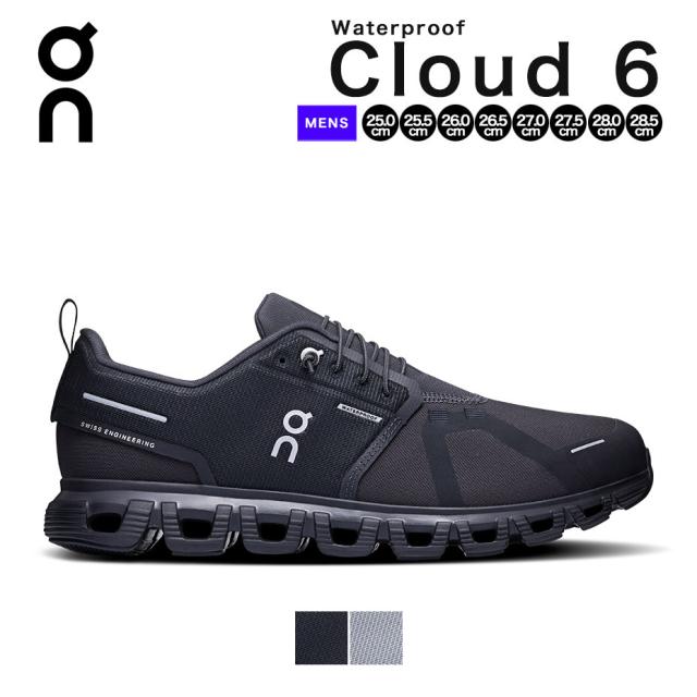 オン on On スニーカー クラウド6 ウォータープルーフ cloud6 Waterproof メンズ シューズ クラウド cloud 6 メンズシューズ ランニングシューズ レインシューズ ブランド 防水 雨 防風 おしゃれ 軽量 軽い 厚底 結ばない ひも ブラック 黒 靴 くつ 2025 冬 春 春夏