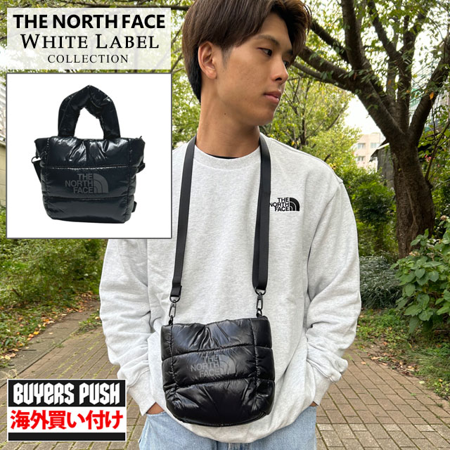 【価格見直しました】新品 ザ ノースフェイス ホワイトレーベル THE NORTH FACE WHITE LABEL NN2PQ59K PLUMPY TOTE BAG MINI トートバッグ ショルダーバッグ BLK BUYERS PUSH グッズ