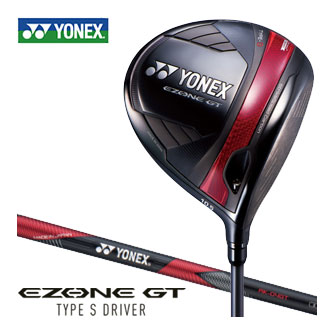 ヨネックス EZONE GT TYPE S ドライバー RK-04GT シャフト 2024モデル