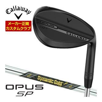 特注カスタムクラブ キャロウェイ OPUS SP ウェッジ ブラック ダイナミックゴールド MID115 シャフト