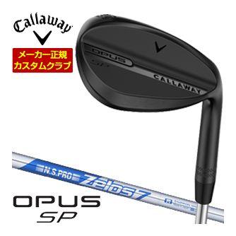 特注カスタムクラブ キャロウェイ OPUS SP ウェッジ ブラック N.S.PRO Zelos7 シャフト