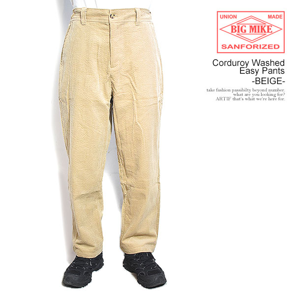 BIG MIKE ビッグマイク CORDUROY WASHED EASY PANTS -BEIGE- メンズ パンツ イージーパンツ コーデュロイ 送料無料 atfpts