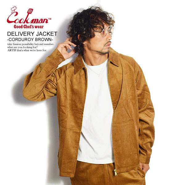 COOKMAN クックマン DELIVERY JACKET -CORDUROY BROWN- 231-23455 メンズ ジャケット アウター ストリート atfjkt