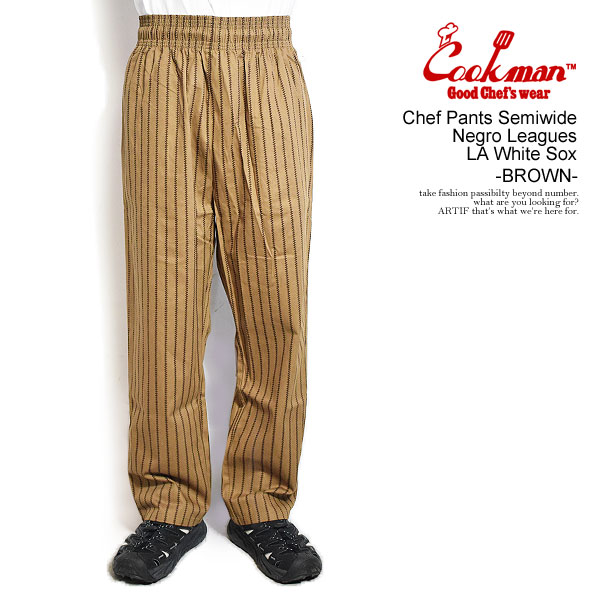 COOKMAN クックマン Chef Pants Semiwide Negro Leagues LA White Sox -BROWN- メンズ パンツ シェフパンツ セミワイド atfpts