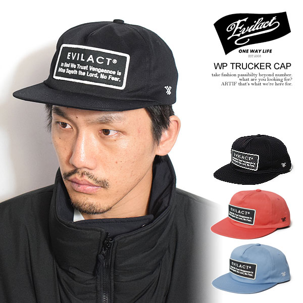 EVILACT イーブルアクト WP TRUCKER CAP メンズ キャップ トラッカーキャップ 5パネルキャップ ストリート atfcap