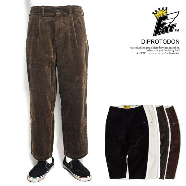 50％OFF SALE セール FAT エフエーティー DIPROTODON パンツ  イージータイプ コーデュロイ 送料無料  atfpts