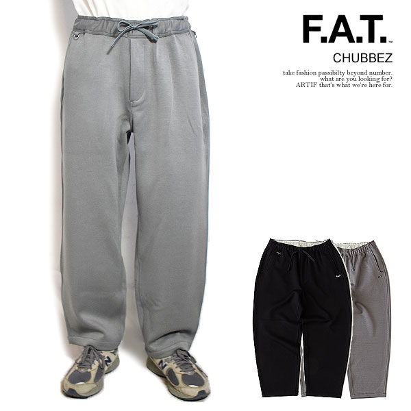 20％OFF SALE セール FAT エフエーティー CHUBBEZ メンズ パンツ イージーパンツ ダブルニット ワイドパンツ 送料無料 atfpts