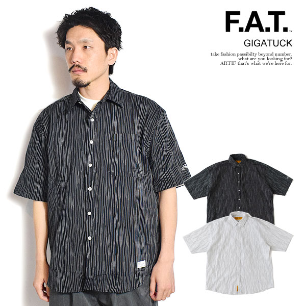 FAT エフエーティー GIGATUCK メンズ シャツ 半袖シャツ ビッグシルエット ストレッチ素材 送料無料 ストリート atftps