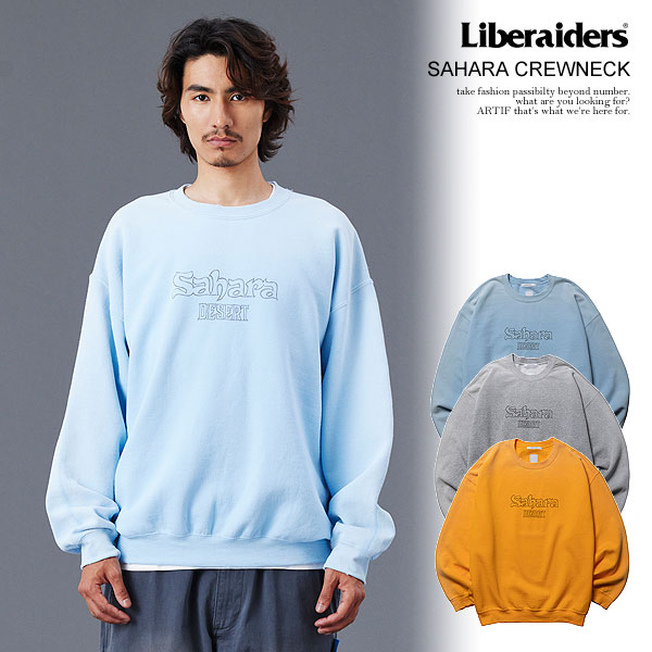 Liberaiders リベレイダース SAHARA CREWNECK メンズ スウェット トレーナー フェード加工 裏起毛スウェット 送料無料 atftps