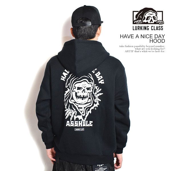 LURKING CLASS ラーキングクラス HAVE A NICE DAY HOOD メンズ パーカー プルオーバー SKETCHY TANK 送料無料 atftps