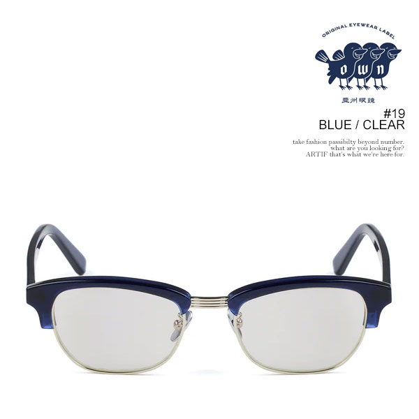 OWN オウン #19 BLUE / CLEAR メンズ サングラス メガネ ブロウタイプ クリアレンズ アイウェア 送料無料 ストリート atfacc
