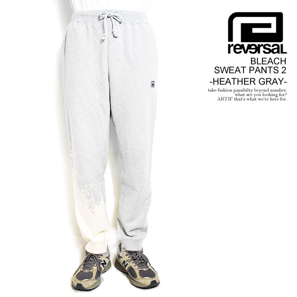 40％OFF SALE セール reversal リバーサル BLEACH SWEAT PANTS 2 -HEATHER GRAY- パンツ スウェットパンツ atfpts
