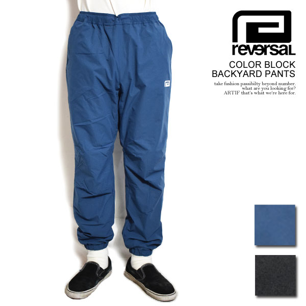 30％OFF SALE セール reversal リバーサル COLOR BLOCK BACKYARD PANTS パンツ トレーニングパンツ イージーパンツ atfpts
