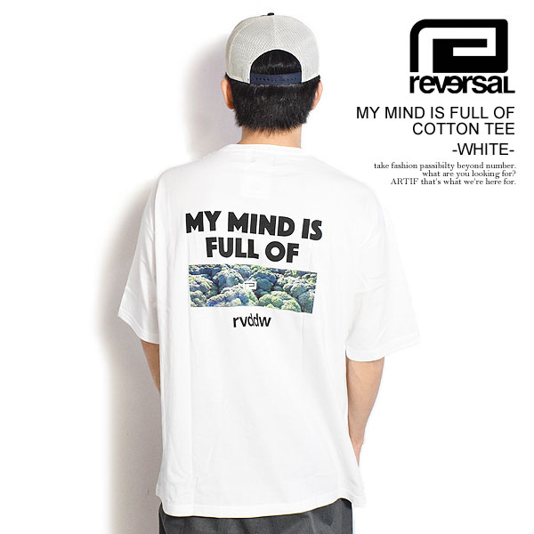 reversal リバーサル MY MIND IS FULL OF COTTON TEE -WHITE- メンズ Tシャツ 半袖 武道 スポーツ rvddw ストリート atftps