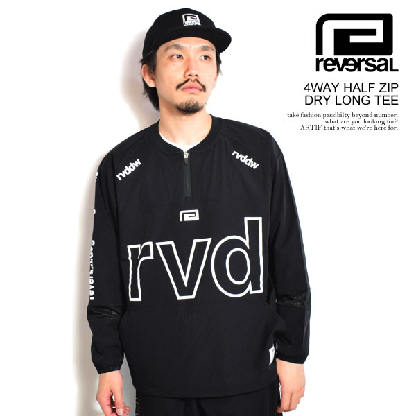 reversal リバーサル rvddw 4WAY HALF ZIP DRY LONG TEE メンズ Tシャツ 長袖 ロンT 4WAYストレッチ ハーフジップ atftps