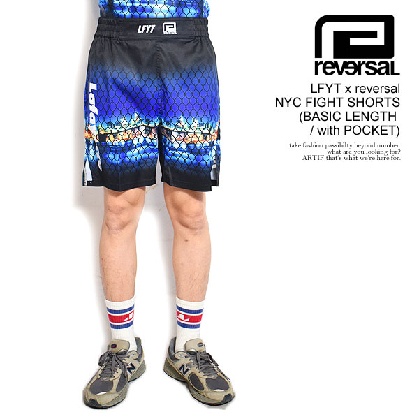 reversal リバーサル LFYT x reversal NYC FIGHT SHORTS (BASIC LENGTH / with POCKET) メンズ ショートパンツ Lafayette atfpts