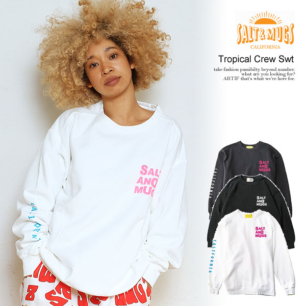 30％OFF SALE セール SALT&MUGS ソルトアンドマグス Tropical Crew Swt スウェット ヴィンテージライク 送料無料 atftps