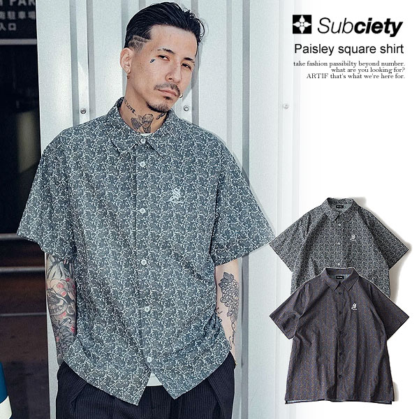 SUBCIETY サブサエティ Paisley square shirt subciety メンズ シャツ 半袖シャツ 総柄シャツ ペイズリー柄 送料無料 ストリート atftps