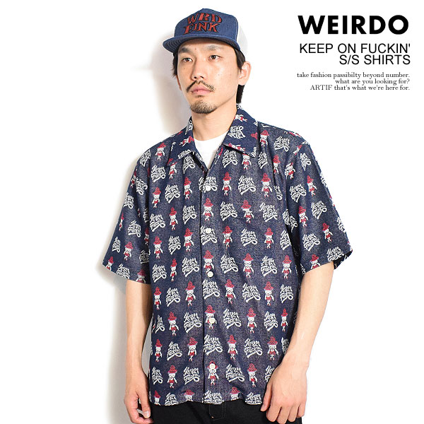 WEIRDO ウィアード KEEP ON FUCKIN' - S/S SHIRTS メンズ シャツ 半袖シャツ 総柄シャツ ニットシャツ アメカジ atftps