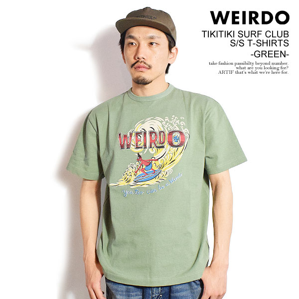 WEIRDO ウィアード TIKITIKI SURF CLUB - S/S T-SHIRTS -GREEN- メンズ Tシャツ 半袖 グラフィックTシャツ アメカジ atftps