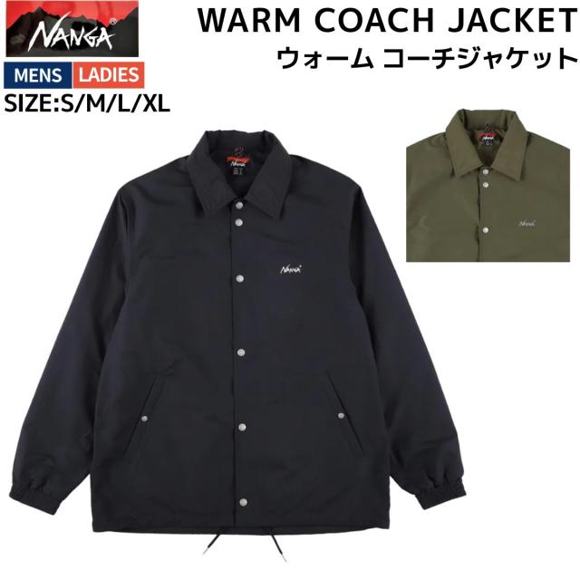 ナンガ NANGA WARM COACH JACKET ウォーム コーチジャケット メンズ レディース ユニセックス カジュアル ウェア アウター 撥水 透湿 アウトドア タウンユース N2530-1A006A