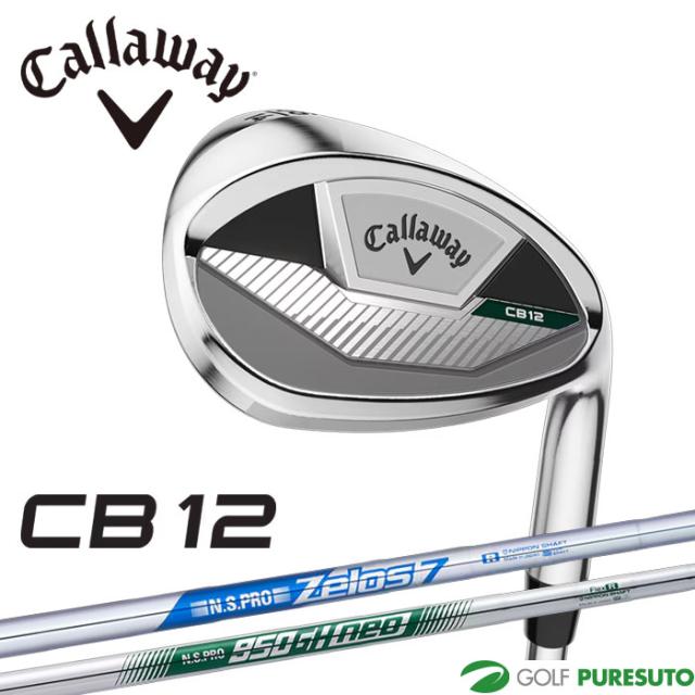 キャロウェイ CB12 ウェッジ N.S.PRO 950GH neo／N.S.PRO Zelos 7 スチールシャフト 2025年モデル[Callaway][日本仕様 日本正規品]