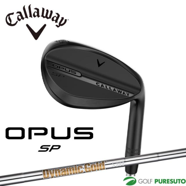 キャロウェイ OPUS SPウェッジ ブラック Dynamic Gold HT スチールシャフト 2025年モデル [日本仕様][Callaway][オーパス エスピー]