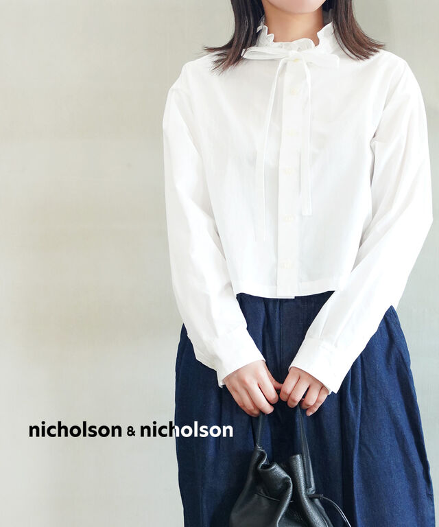 ニコルソン&ニコルソン ウォッシュドコットン フリルカラータイブラウス OPAL-W nicholson&nicholson OPAL-W 国内正規品 2025秋冬新作 送料無料