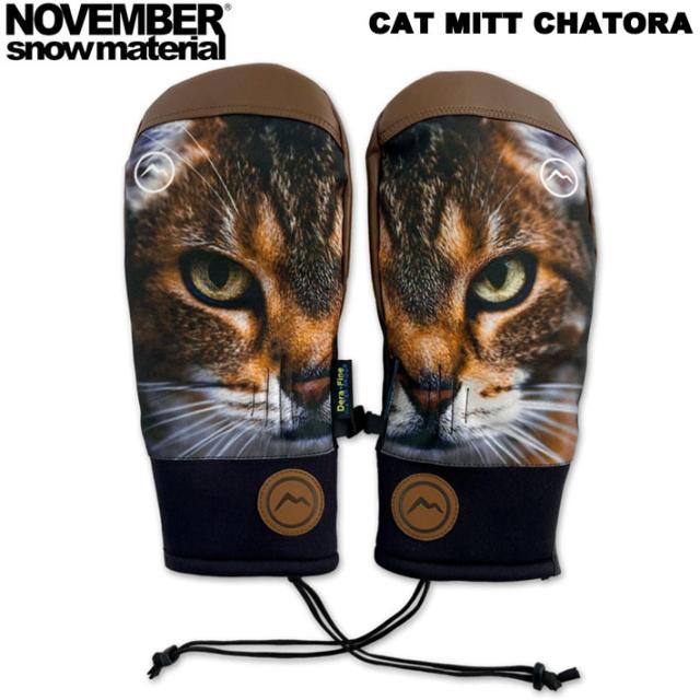 25-26 NOVEMBER グローブ ノベンバー スノーボード CAT MITT CHATORA 猫柄 ネコ柄 チャトラ ミトングローブ 2025 2026 日本正規品[メール便発送商品]