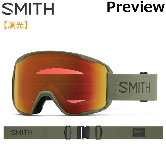 NEW 25-26 SMITH ゴーグル スミス Preview プレビュー Fatigue Green 調光レンズ アジアンフィット スノーボード 2025 2026 日本正規品 [010276061]