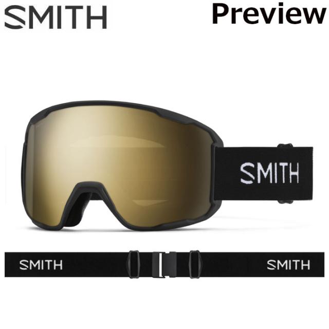 NEW 25-26 SMITH ゴーグル スミス Preview プレビュー Black Gold アジアンフィット スノーボード 2025 2026 日本正規品 [010276062]