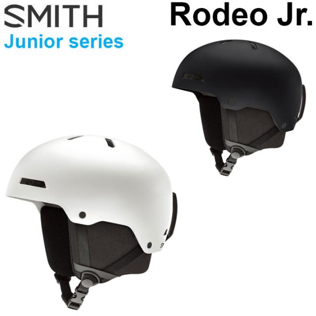 25-26 SMITH ヘルメット スミス Rodeo Jr. ロデオジュニア キッズ ジュニア HELMET スノーボード 2025 2026 日本正規品