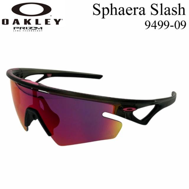 OAKLEY オークリー サングラス Sphaera Slash 9499-09 スフィエラ スラッシュ PRIZM プリズムレンズ スポーツ サイクリング 自転車 日本正規品