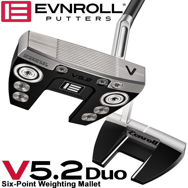 イーブンロール パター Vシリーズ V5.2 Duo EVNROLL 日本正規品 2025モデル