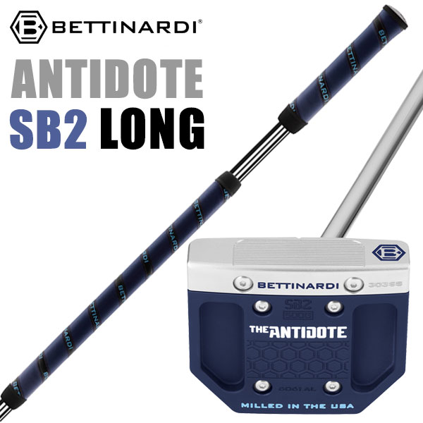 ベティナルディ ANTIDOTE SB2 LONG パター アンチドート ロング 長尺 2025モデル BETTINARDI GOLF 日本正規品