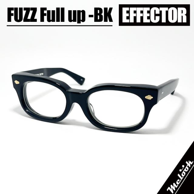 EFFECTOR エフェクター クラシック 眼鏡 メガネ フレーム サングラス FUZZ Full up-BK 度付可 ブラック ファズフルアップ リビジョン製レンズでお好きなサングラス作成可能