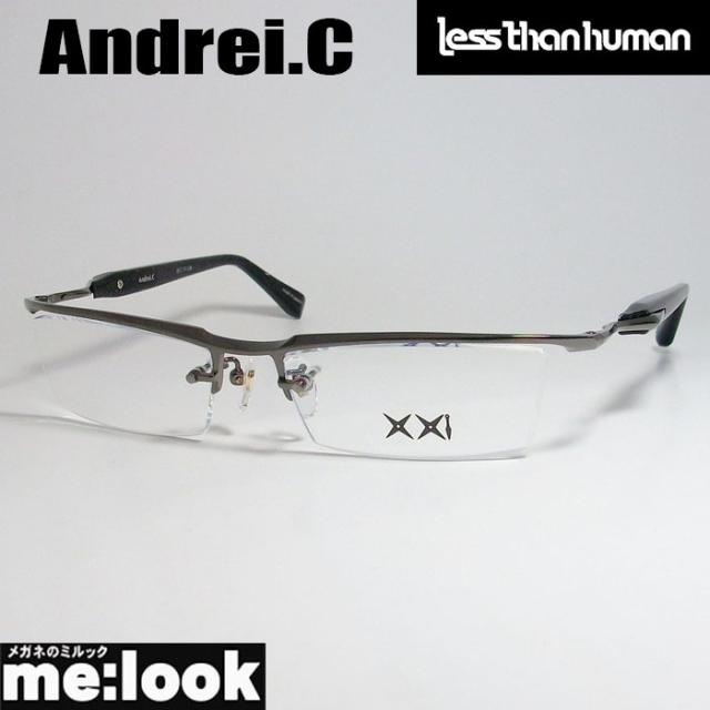 Less than human レスザンヒューマン 眼鏡 メガネ フレーム Andrei.C-89Special 55サイズ 度付可 ガンメタ リビジョン製レンズでお好きなサングラス作成可能