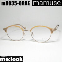 mamuse マミューズ 日本製 軽量 眼鏡 メガネ フレーム サングラス m8035-ORBE 47サイズ 度付可 オレンジベージュ リビジョン製レンズでお好きなサングラス作成可能