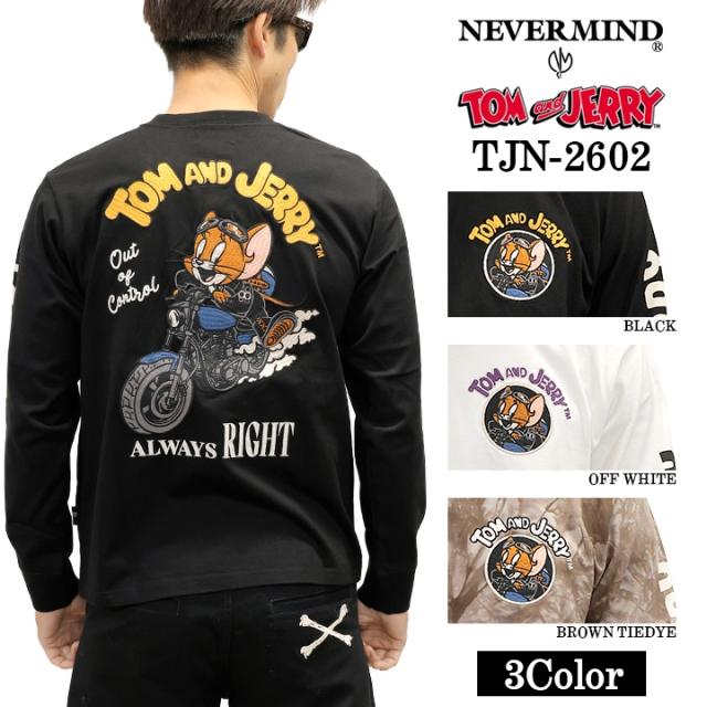 TOM&JERRY NEVERMIND TEE L/S T-SHIRT トムとジェリー ネバーマインド コラボ 天竺 ロンTEE 長袖Tシャツ tjn-2602