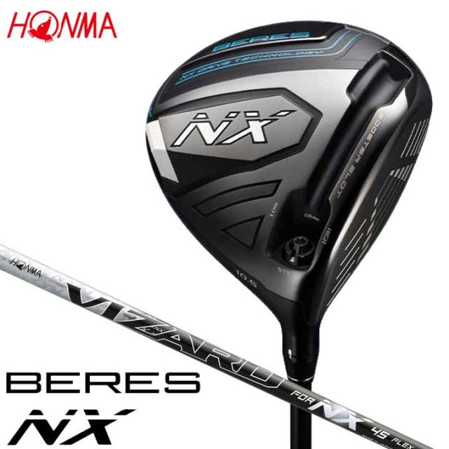 本間ゴルフ ベレス NX ドライバー　シャフト：VIZARD FOR NX 45 カーボン ホンマ HONMA BERES NX 2022　日本正規品