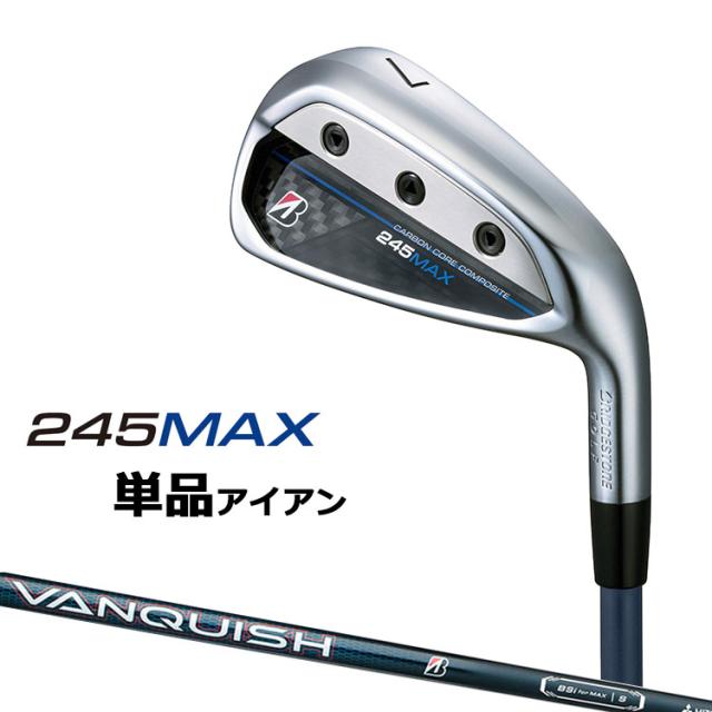 ブリヂストン ゴルフ 245MAX 単品アイアン (#6、AW、SW) 右用 VANQUISH BSi for MAX カーボンシャフト BRIDGESTONE GOLF 2024